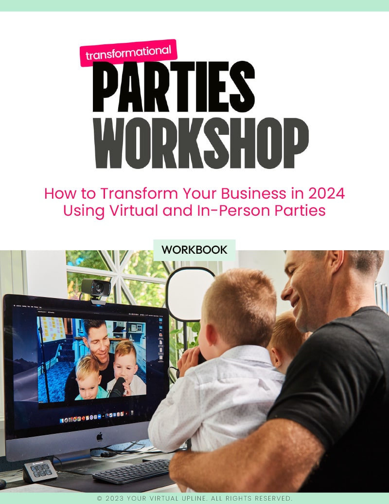 Transformational Parties Workshop Workbook - Your Virtual Upline