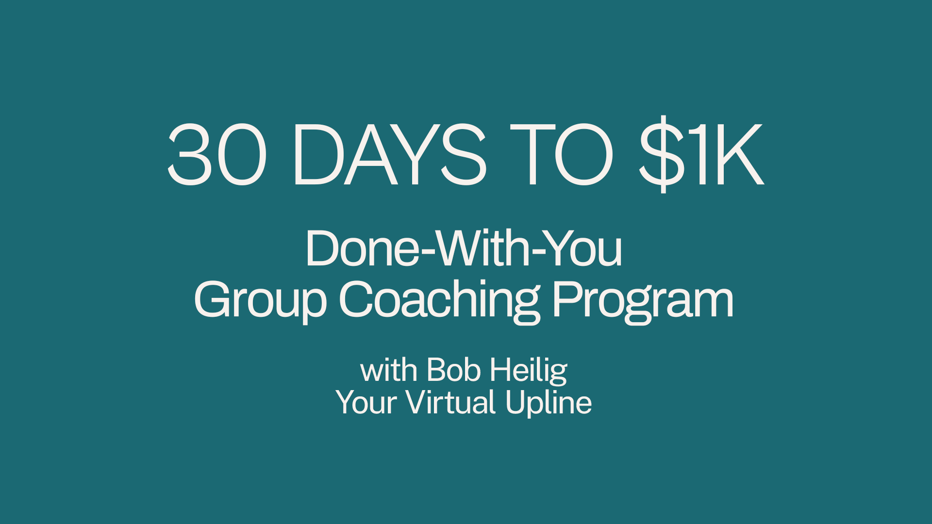 30 Days to $1K – Done-With-You Group Coaching Program